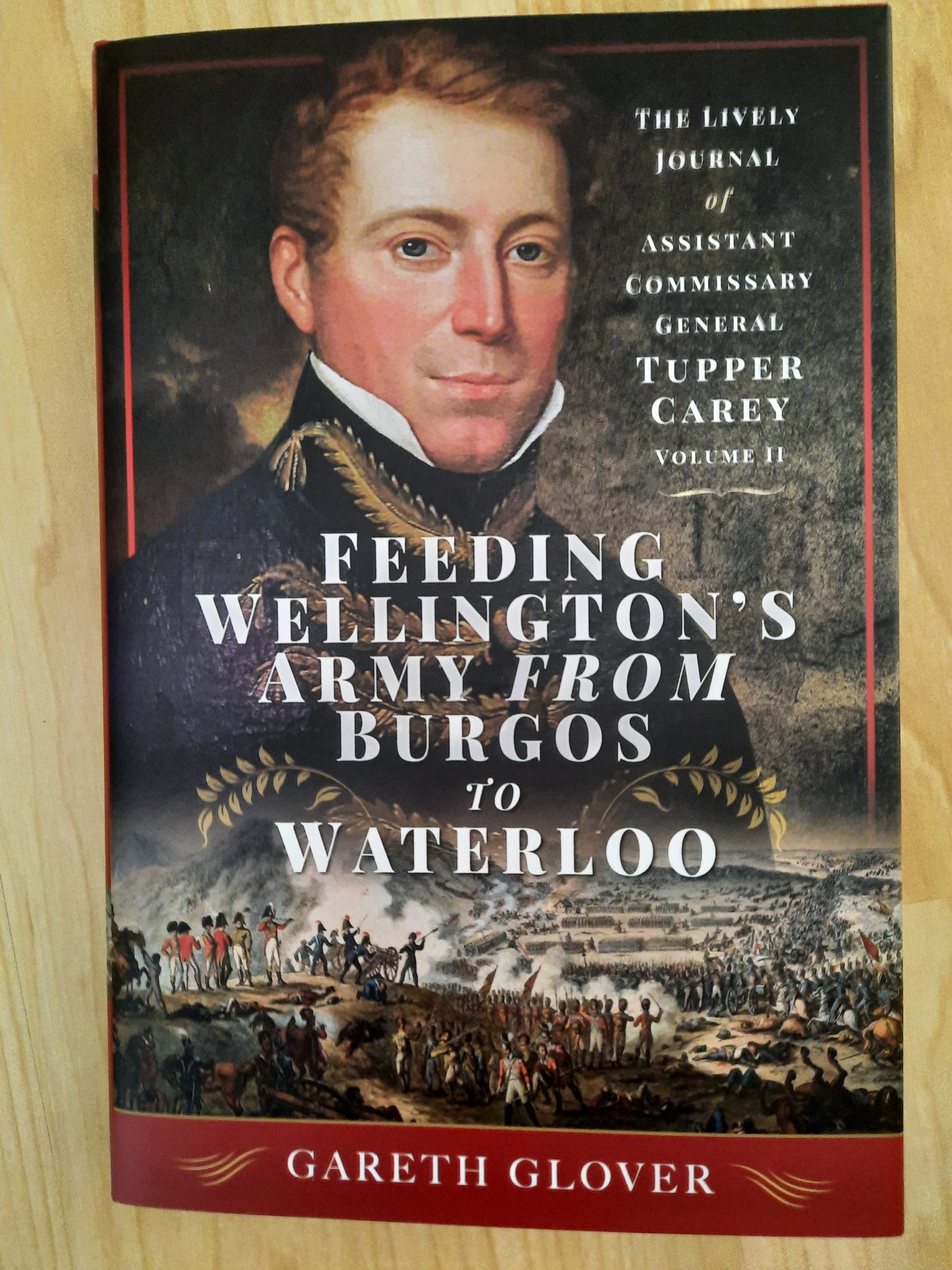 Feeding Wellington’s Army – The Memoirs of Commissary Tupper Carey ...
